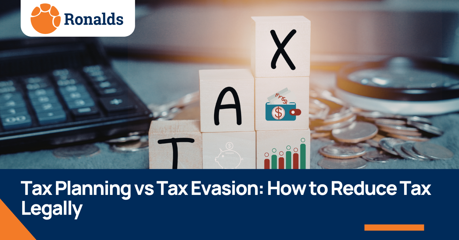 Tax Planning vs Tax Evasion: How to Reduce Tax Legally
